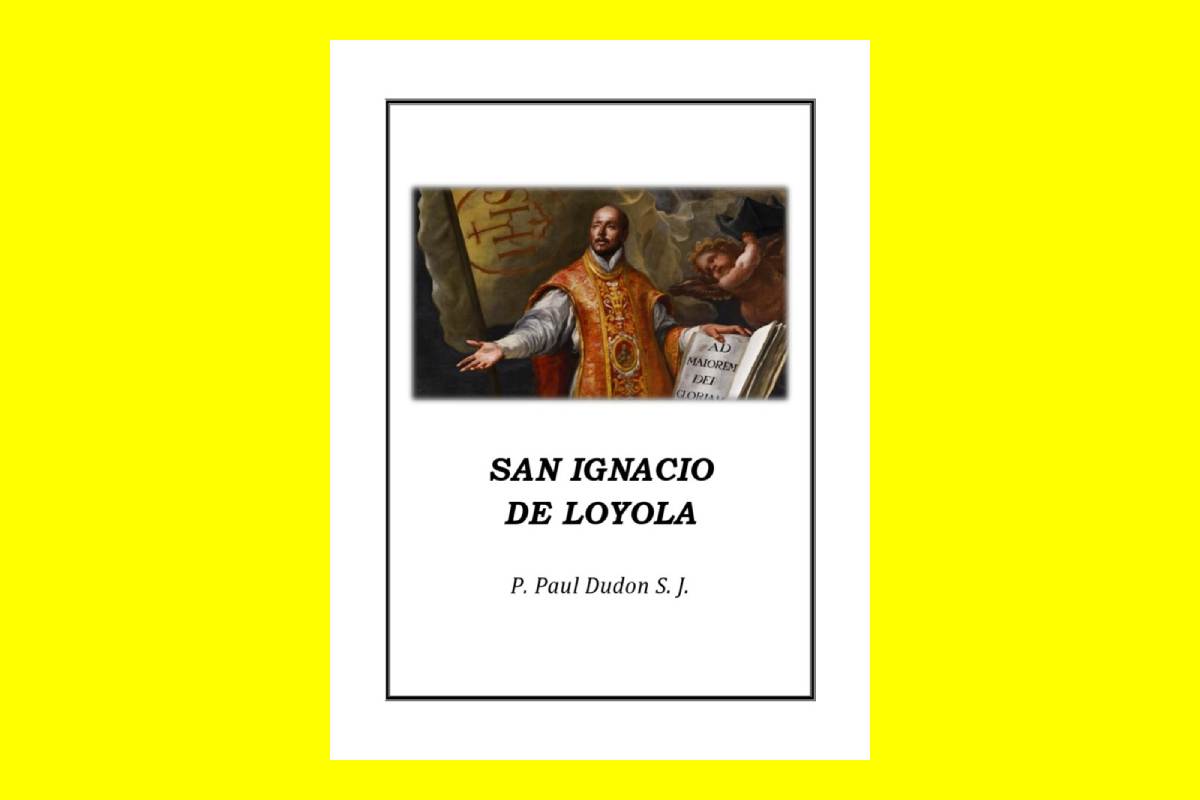 La biografía de san Ignacio de Loyola, de Dudon